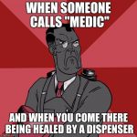 TF2 Angry medic Meme Generator - Imgflip