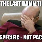 Captain Picard Facepalm Meme Generator - Imgflip