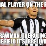 Logical Fallacy Referee Meme Generator - Imgflip