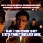 Inception Meme Generator - Imgflip