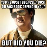 But did you die? Meme Generator - Imgflip