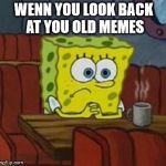 Lonely Spongebob Meme Generator - Imgflip