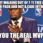 You The Real MVP Meme Generator - Imgflip