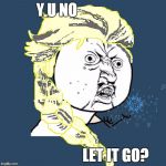 Y U No Blank Meme Template - Imgflip