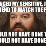 Hagrid Meme Generator - Imgflip