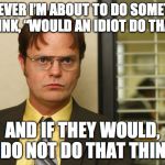 Dwight false Meme Generator - Imgflip