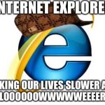 Internet Explorer Meme Generator - Imgflip