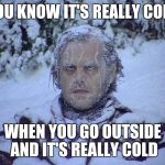 Jack Nicholson The Shining Snow Meme Generator - Imgflip