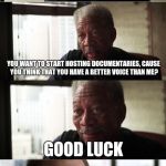 Morgan Freeman Good Luck Meme Generator - Imgflip