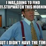 That Would Be Great Meme Generator - Imgflip