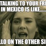 adele hello Meme Generator - Imgflip