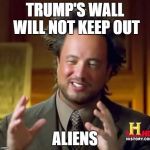 Ancient Aliens Meme Generator - Imgflip