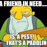 That's a paddlin' Meme Generator - Imgflip