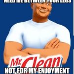 Mr clean Meme Generator - Imgflip