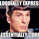 Condescending Spock Meme Generator - Imgflip