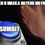 Blank Nut Button Meme Generator - Imgflip