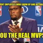 You The Real MVP Meme Generator - Imgflip