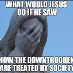 Disappointed Jesus Meme Generator - Imgflip