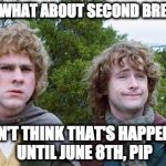 Second Breakfast Meme Generator - Imgflip