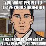 Archer Meme Generator - Imgflip