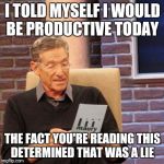Maury Lie Detector Meme Generator - Imgflip