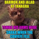 Darmok Meme Generator - Imgflip