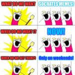 What Do We Want 3 Meme Generator - Imgflip