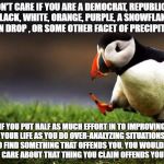 Unpopular Opinion Puffin Meme Generator - Imgflip