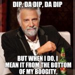 The Most Interesting Man In The World Meme Generator - Imgflip
