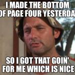 So I Got That Goin For Me Which Is Nice Blank Meme Template - Imgflip