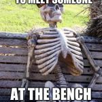 Waiting Skeleton Meme Generator - Imgflip