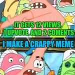 Put It Somewhere Else Patrick Meme Generator - Imgflip