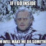 Jack Nicholson The Shining Snow Meme Generator - Imgflip