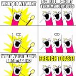 What Do We Want 3 Meme Generator - Imgflip