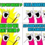 What Do We Want Blank Meme Template - Imgflip