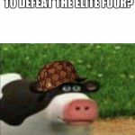 Perhaps cow Meme Generator - Imgflip