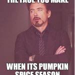 Face You Make Robert Downey Jr Meme Generator - Imgflip