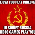 In Soviet Russia Meme Generator - Imgflip