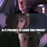 palpatine unnatural Meme Generator - Imgflip