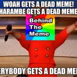 Oprah You Get A Meme Generator - Imgflip