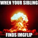 Nuclear Explosion Meme Generator - Imgflip