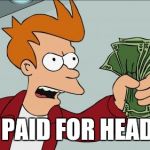 Shut Up And Take My Money Fry Meme Generator - Imgflip