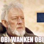 Obi Wan Kenobi Meme Generator - Imgflip