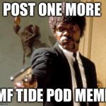 Say That Again I Dare You Meme Generator - Imgflip