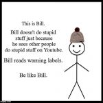 Be Like Bill Meme Generator - Imgflip