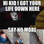 pennywise in sewer Meme Generator - Imgflip