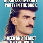 mullet Meme Generator - Imgflip