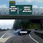 Left Exit 12 Off Ramp Meme Generator - Imgflip
