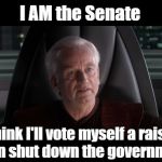 I am the Senate Blank Template - Imgflip