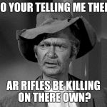 Jed Clampett Meme Generator - Imgflip
